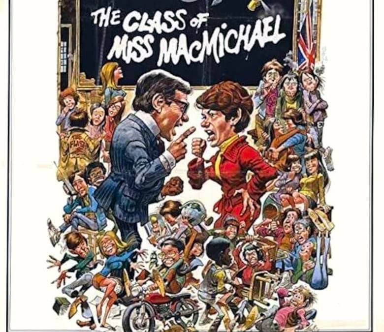 The Class Of Miss MacMichael Summary, Trailer, Cast, Where to Watch and ...