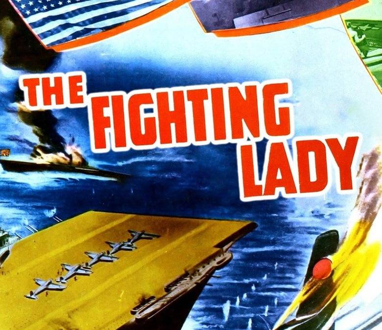 The Fighting Lady Summary, Trailer, Cast, Where to Watch and More