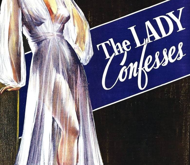 The Lady Confesses Summary, Trailer, Cast, Where to Watch and More