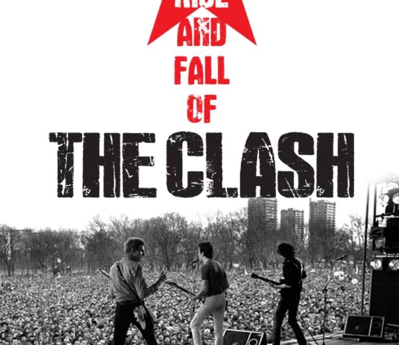 The Clash: The Rise and Fall of The Clash Summary, Latest News, Trailer ...