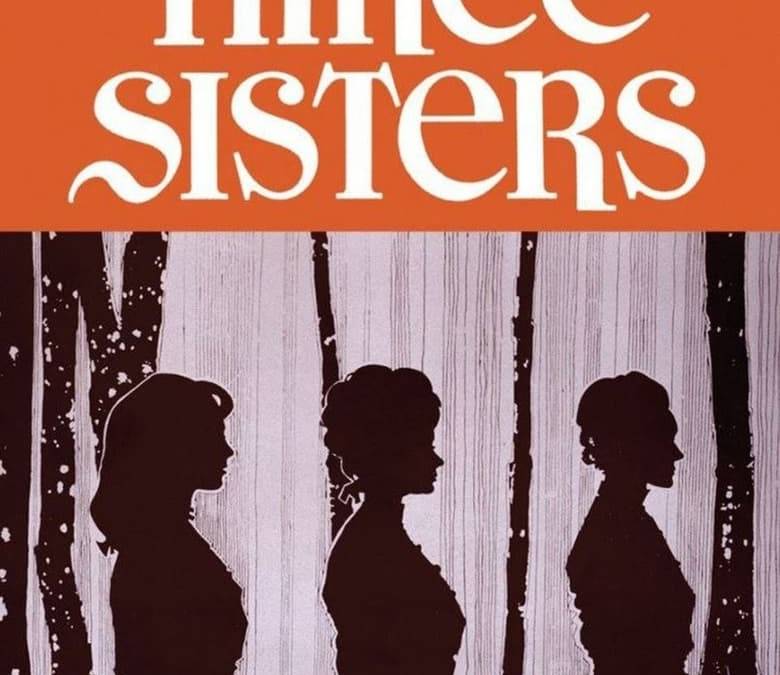 Three Sisters Summary, Trailer, Cast, Where to Watch and More