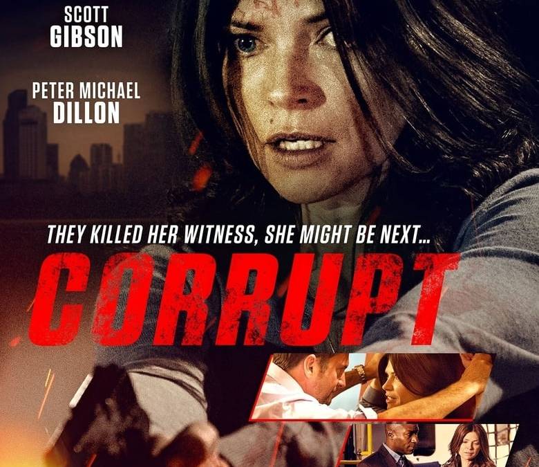Corrupt Summary, Trailer, Cast, Where to Watch and More