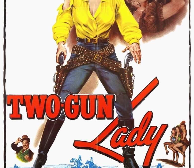 Two-Gun Lady Summary, Trailer, Cast, Where to Watch and More