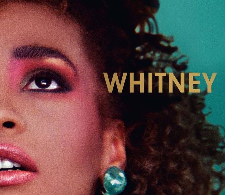 Whitney Summary, Trailer, Cast, Where to Watch and More