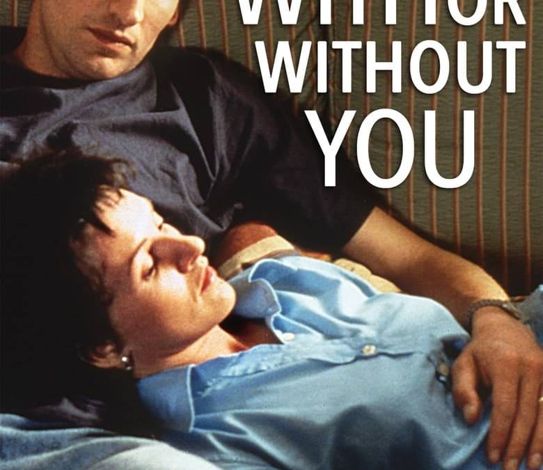 With or Without You Summary, Trailer, Cast, Where to Watch and More