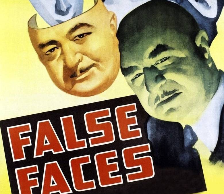 False Faces Summary, Trailer, Cast, Where to Watch and More