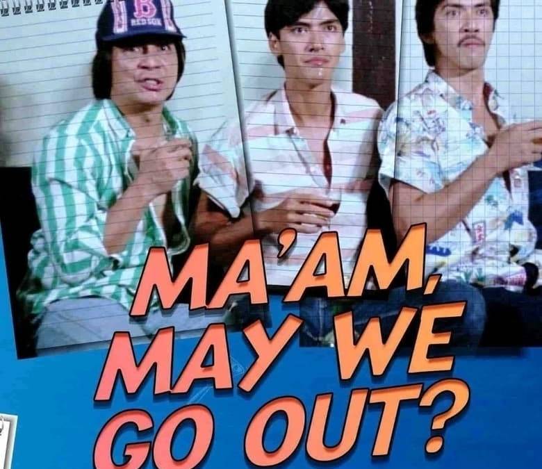 Ma'am May We Go Out? Summary, Trailer, Cast, Where to Watch and More