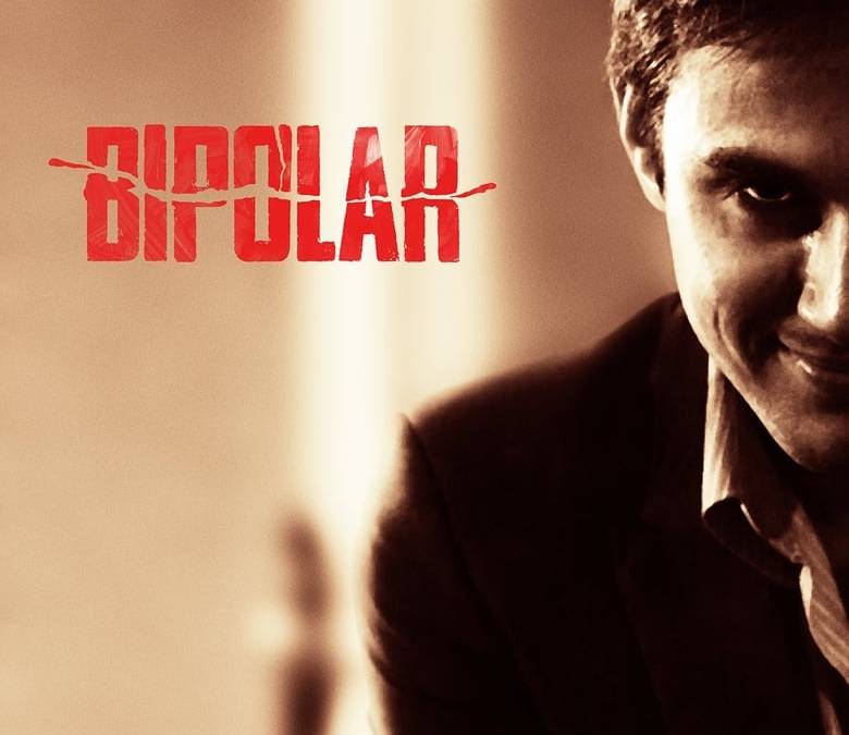Bipolar Summary, Latest News, Trailer, Cast, Where to Watch and More
