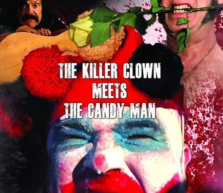 The Killer Clown Meets the Candy Man Summary, Trailer, Cast, Where to ...