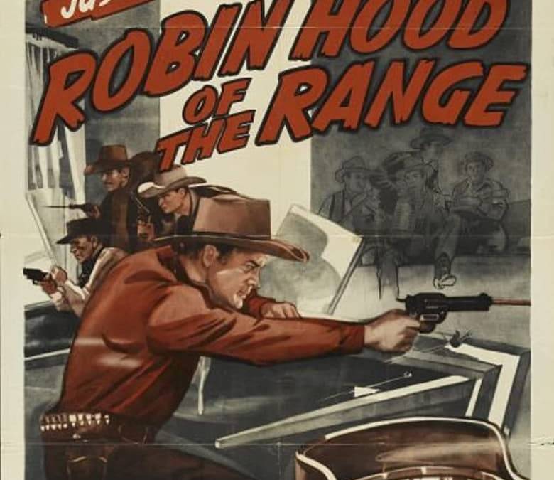Robin Hood of the Range Summary, Trailer, Cast, Where to Watch and More