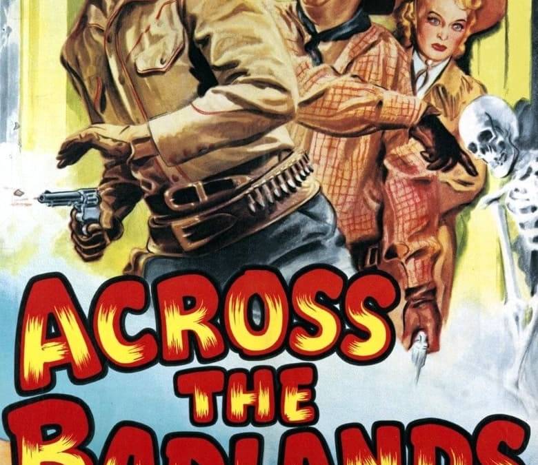 Across the Badlands Summary, Trailer, Cast, Where to Watch and More