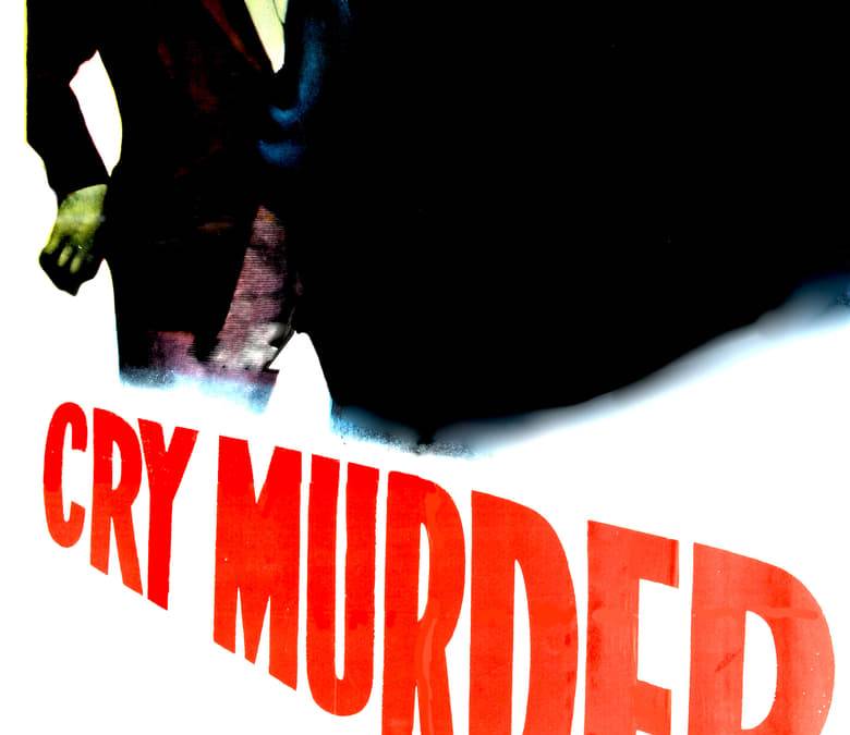 Cry Murder Summary, Trailer, Cast, Where to Watch and More