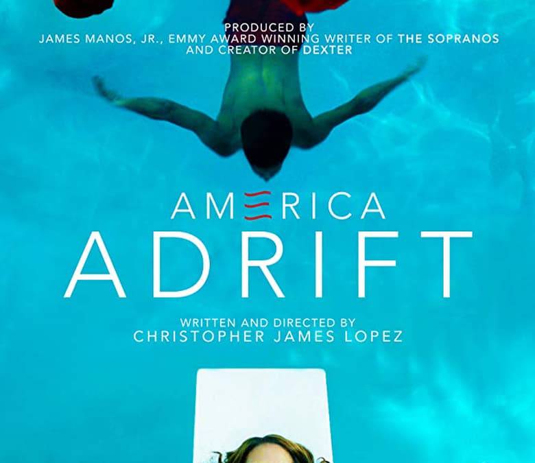 America Adrift Summary, Trailer, Cast, Where to Watch and More