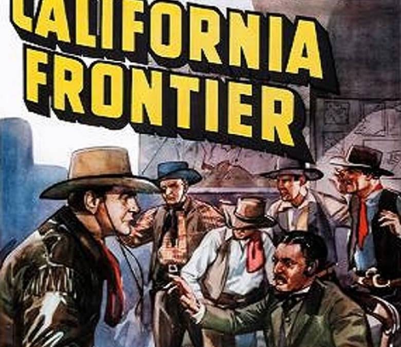 California Frontier Summary, Trailer, Cast, Where to Watch and More