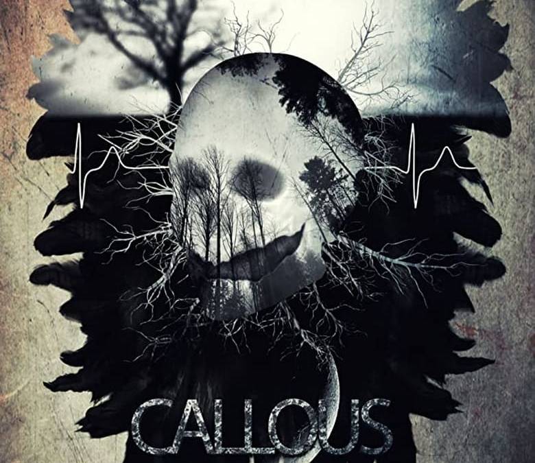Callous Summary, Trailer, Cast, Where to Watch and More
