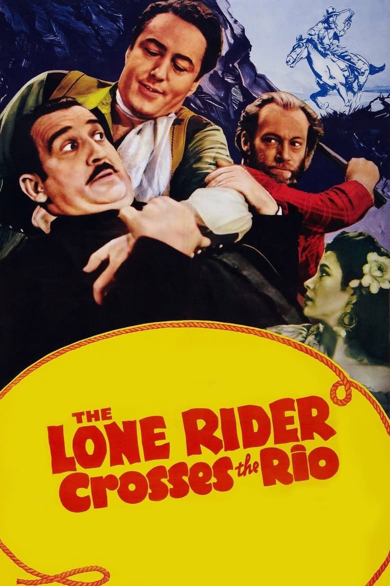 The Lone Rider Crosses the Rio Summary, Latest News, Trailer, Cast ...