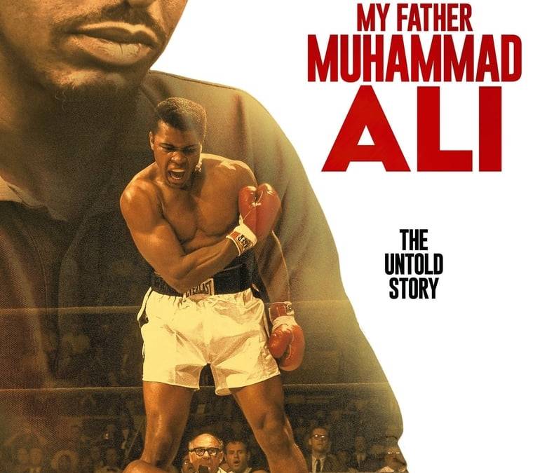 My Father Muhammad Ali Summary, Trailer, Cast, Where to Watch and More