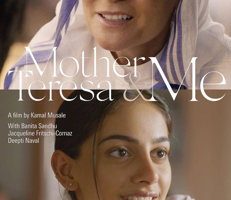 Mother Teresa & Me Summary, Trailer, Cast, Where to Watch and More