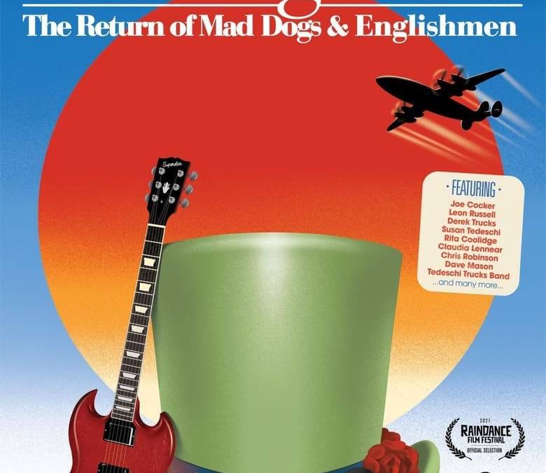 Learning to Live Together: The Return of Mad Dogs & Englishmen Summary ...