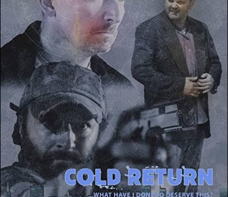 Cold Return Summary, Trailer, Cast, Where to Watch and More