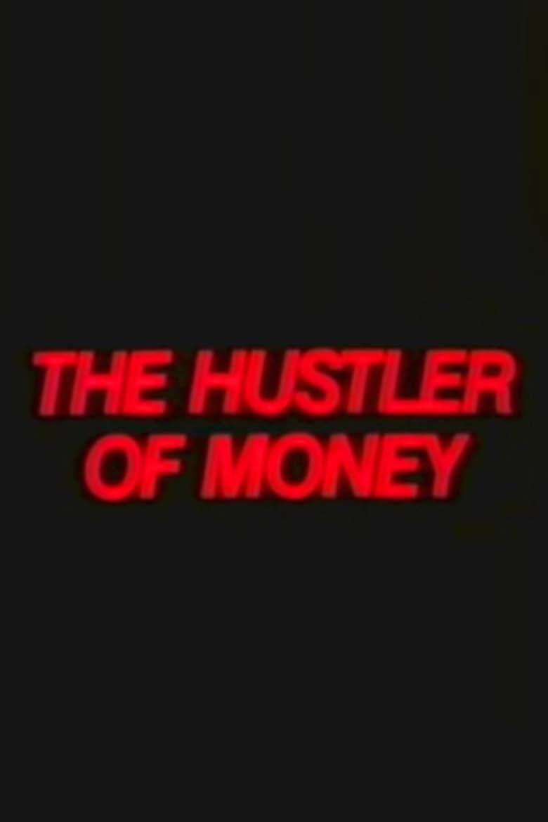 The Hustler of Money Summary, Latest News, Trailer, Cast, Where to ...