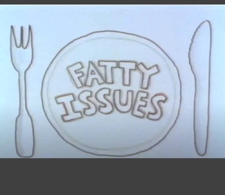 Fatty Issues Summary, Trailer, Cast, Where to Watch and More