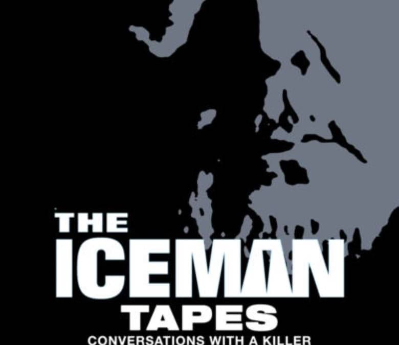 The Iceman Tapes: Conversations with a Killer Summary, Trailer, Cast ...