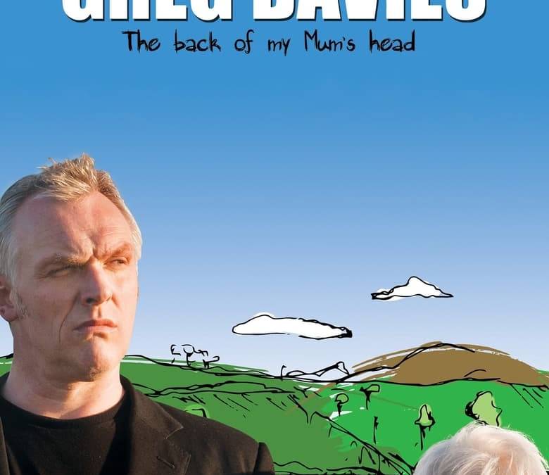 Greg Davies : The Back of My Mum's Head Summary, Trailer, Cast, Where ...