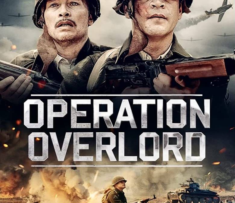 Operation Overlord Summary, Trailer, Cast, Where to Watch and More