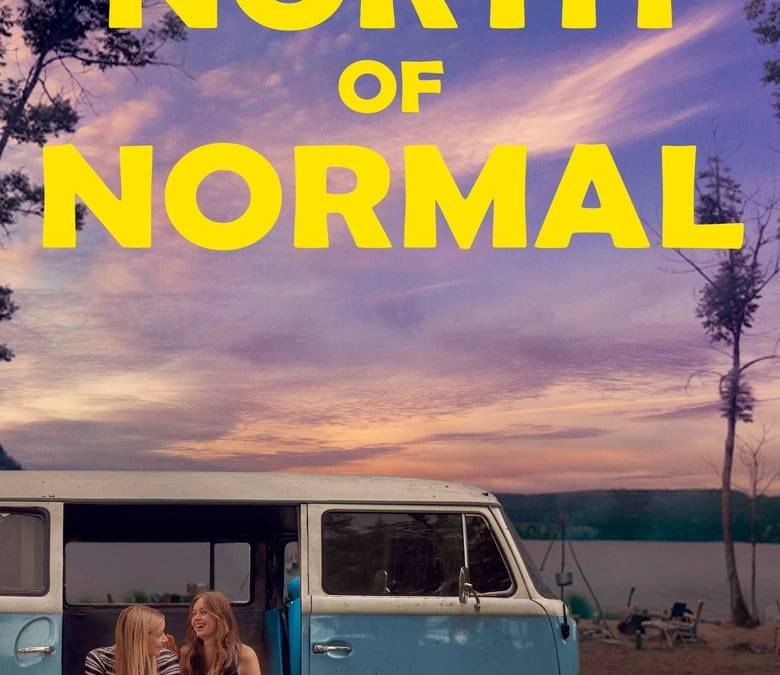 North of Normal Summary, Trailer, Cast, Where to Watch and More