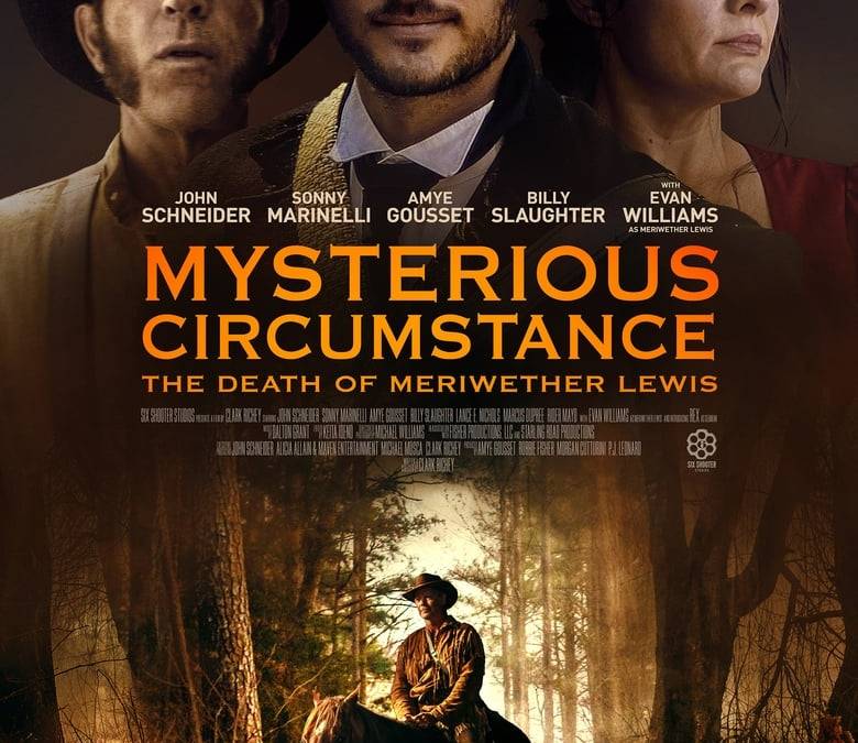 Mysterious Circumstance: The Death of Meriwether Lewis Summary, Trailer ...
