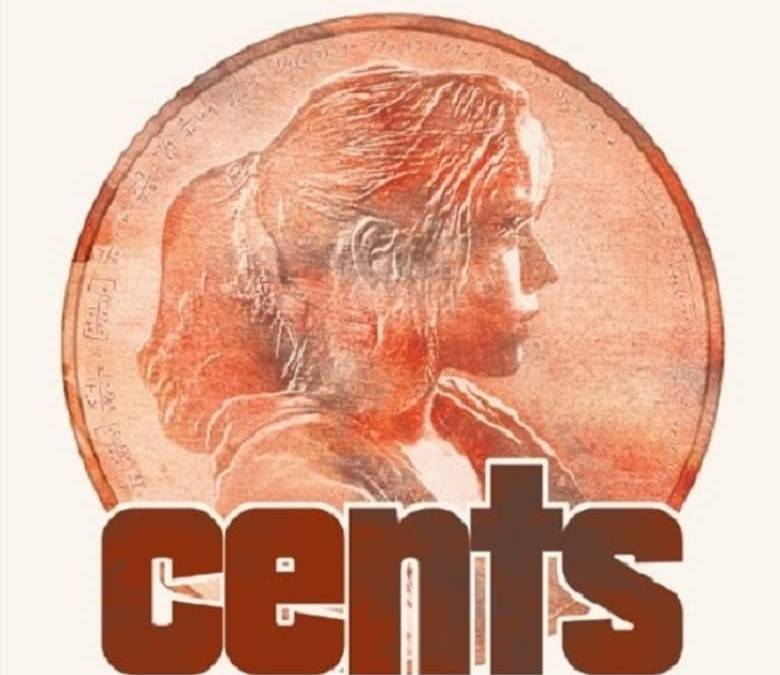 Cents Summary, Trailer, Cast, Where to Watch and More