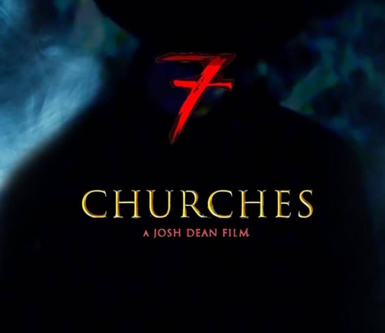 7 Churches Summary, Trailer, Cast, Where to Watch and More