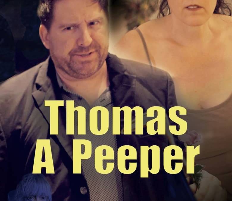Thomas A Peeper Summary, Trailer, Cast, Where to Watch and More