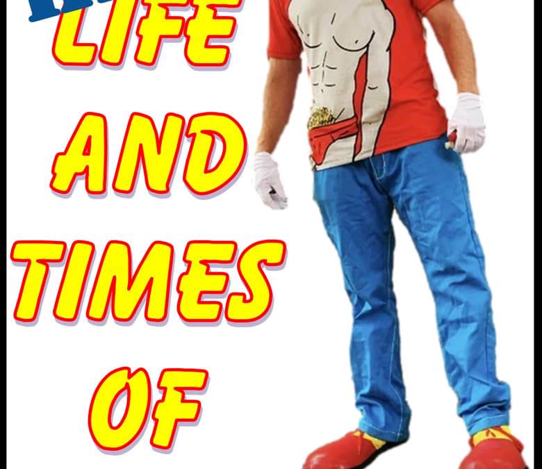 The HARD Life and Times of Clownie Vol.1 Summary, Trailer, Cast, Where ...
