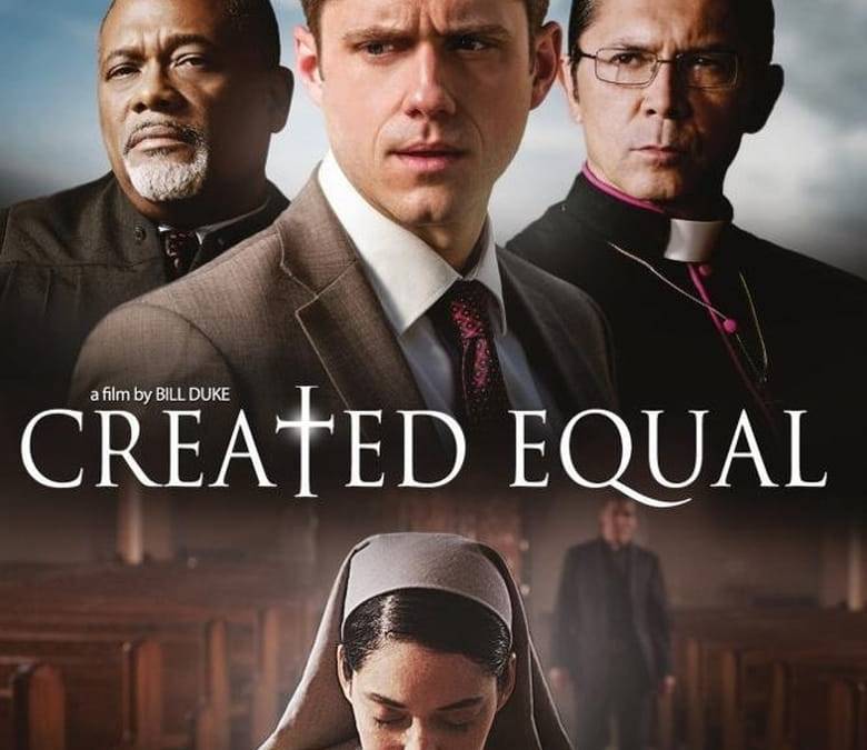 Created Equal Summary, Trailer, Cast, Where to Watch and More