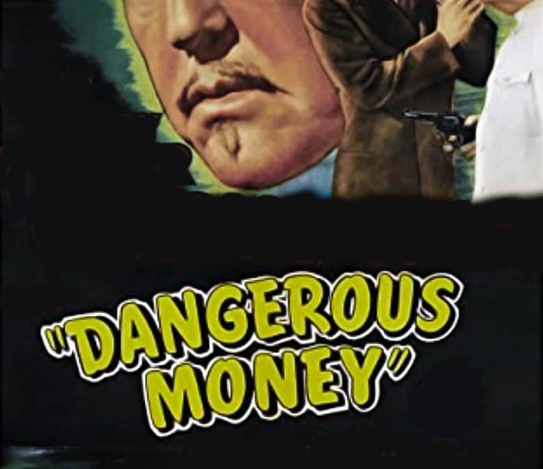 Dangerous Money Summary, Trailer, Cast, Where to Watch and More