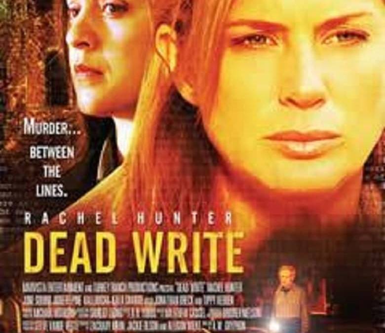 Dead Write Summary, Trailer, Cast, Where to Watch and More