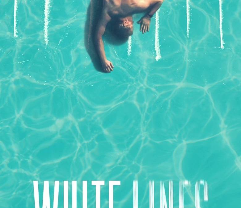 white lines Summary, Trailer, Season List, Cast, Where to Watch and More