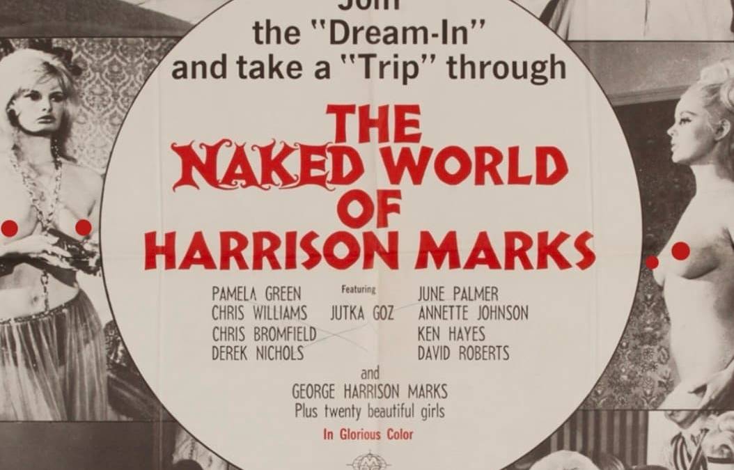 The Dream World of Harrison Marks Summary, Trailer, Cast, Where to ...