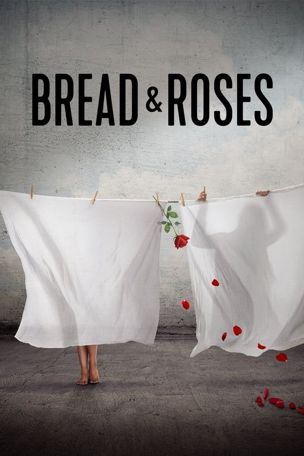 Bread & Roses Summary, Latest News, Trailer, Cast, Where to Watch and More