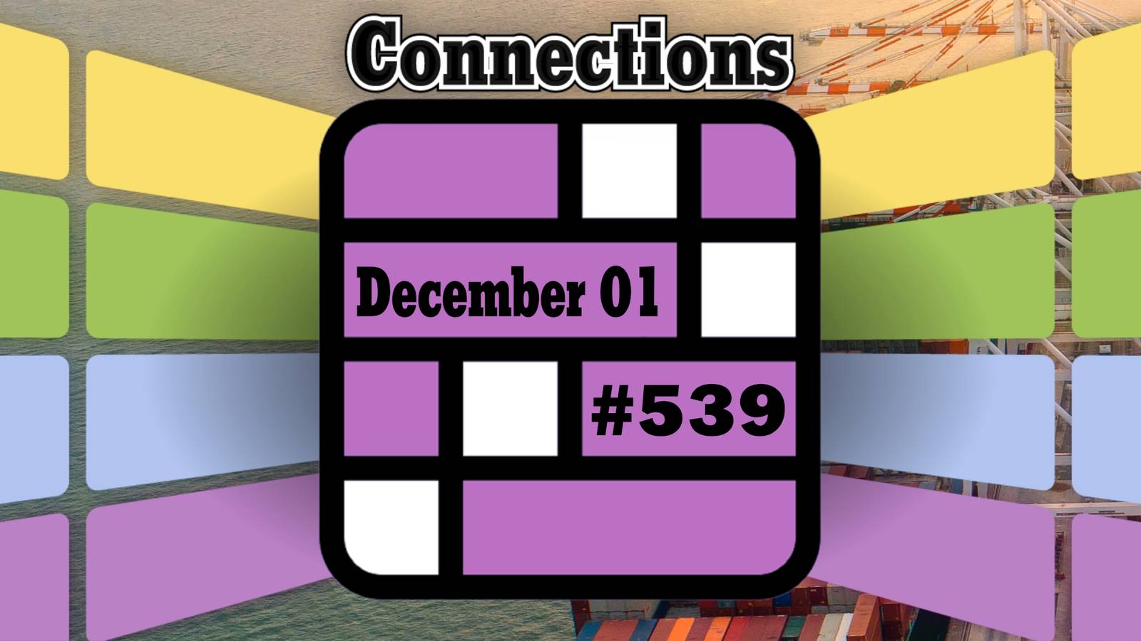 Today's Connections Hints & Answers For December 01, 2024 (Puzzle #539)