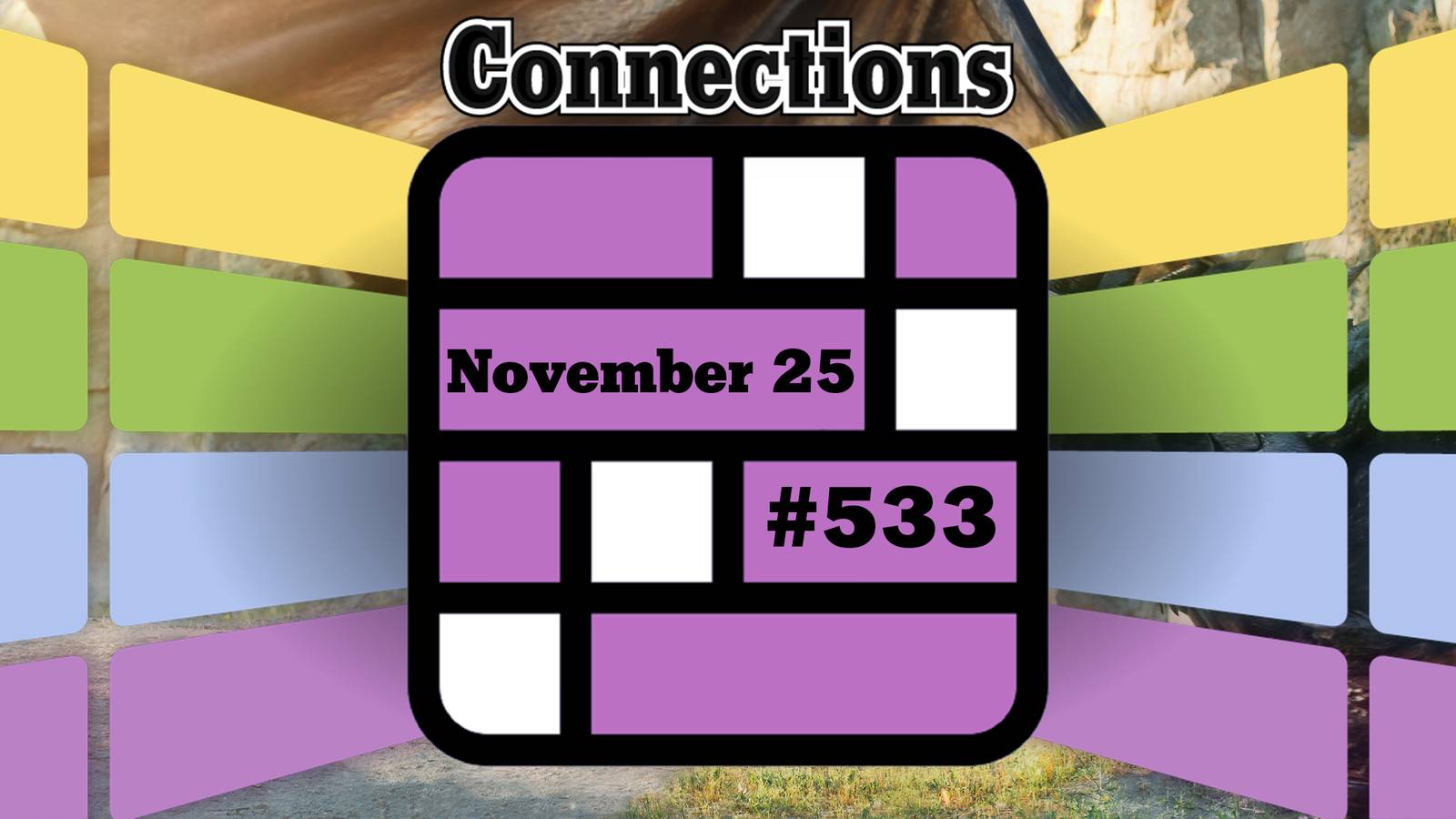 Today's Connections Hints & Answers For November 25, 2024 (Puzzle #533)