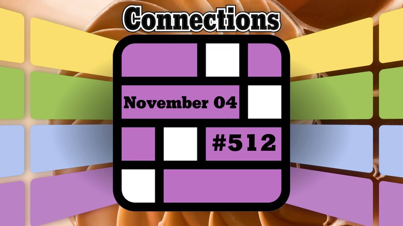 Today's Connections Hints & Answers For November 04, 2024 (Puzzle #512)