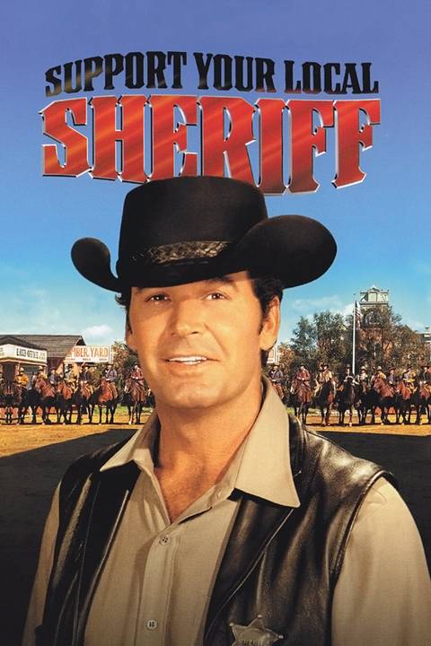 Support Your Local Sheriff! Summary, Trailer, Cast, Where to Watch and More