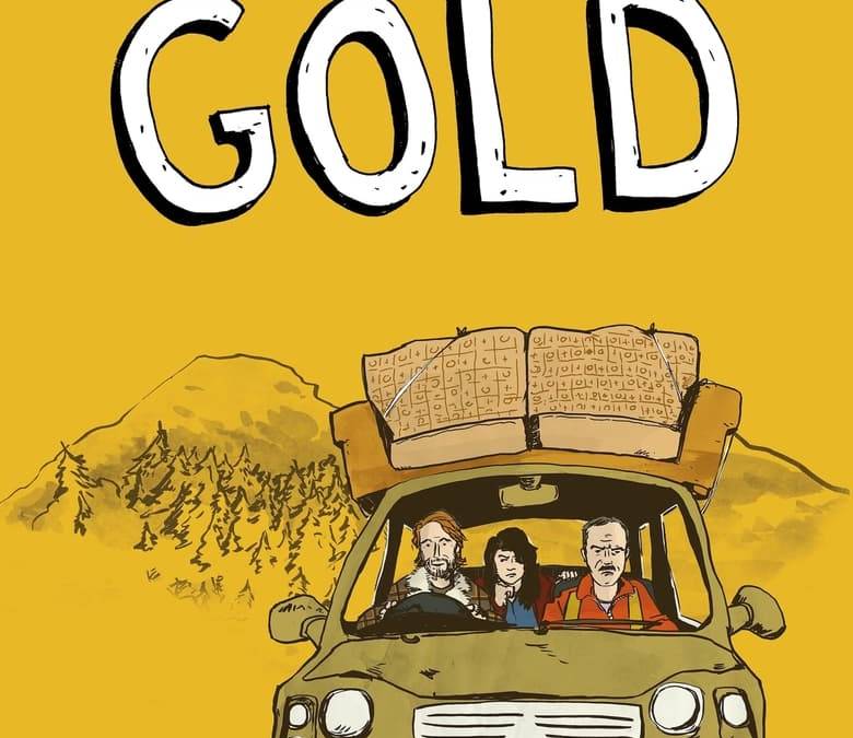 Gold Summary, Trailer, Cast, Where to Watch and More