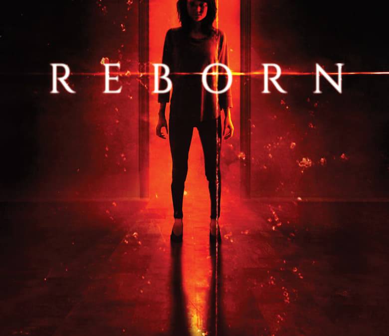 Reborn Summary, Trailer, Cast, Where to Watch and More