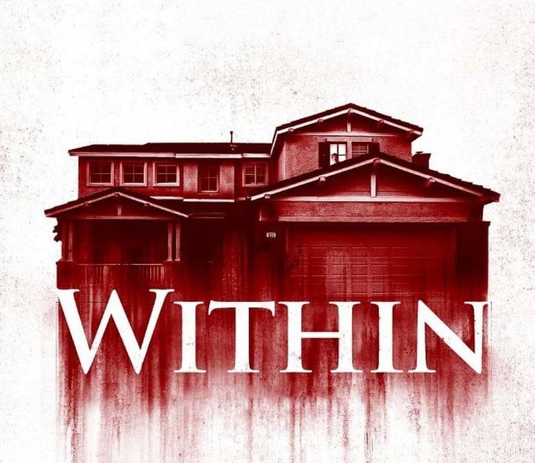 Within Summary, Trailer, Cast, Where to Watch and More
