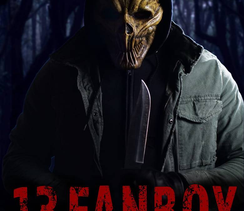 13 Fanboy Summary, Trailer, Cast, Where to Watch and More