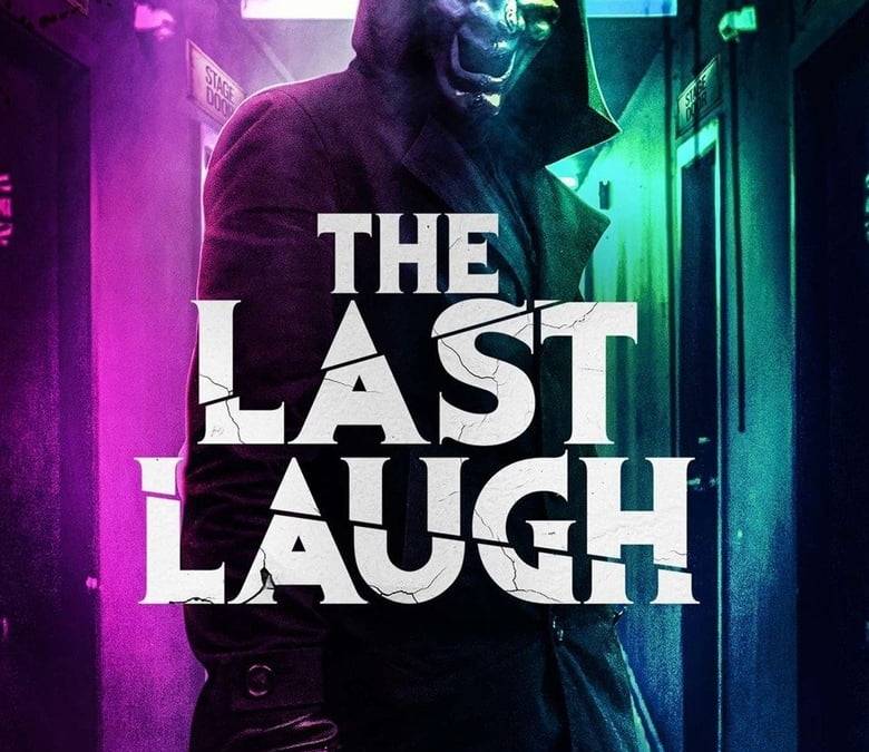 The Last Laugh Summary, Trailer, Cast, Where to Watch and More
